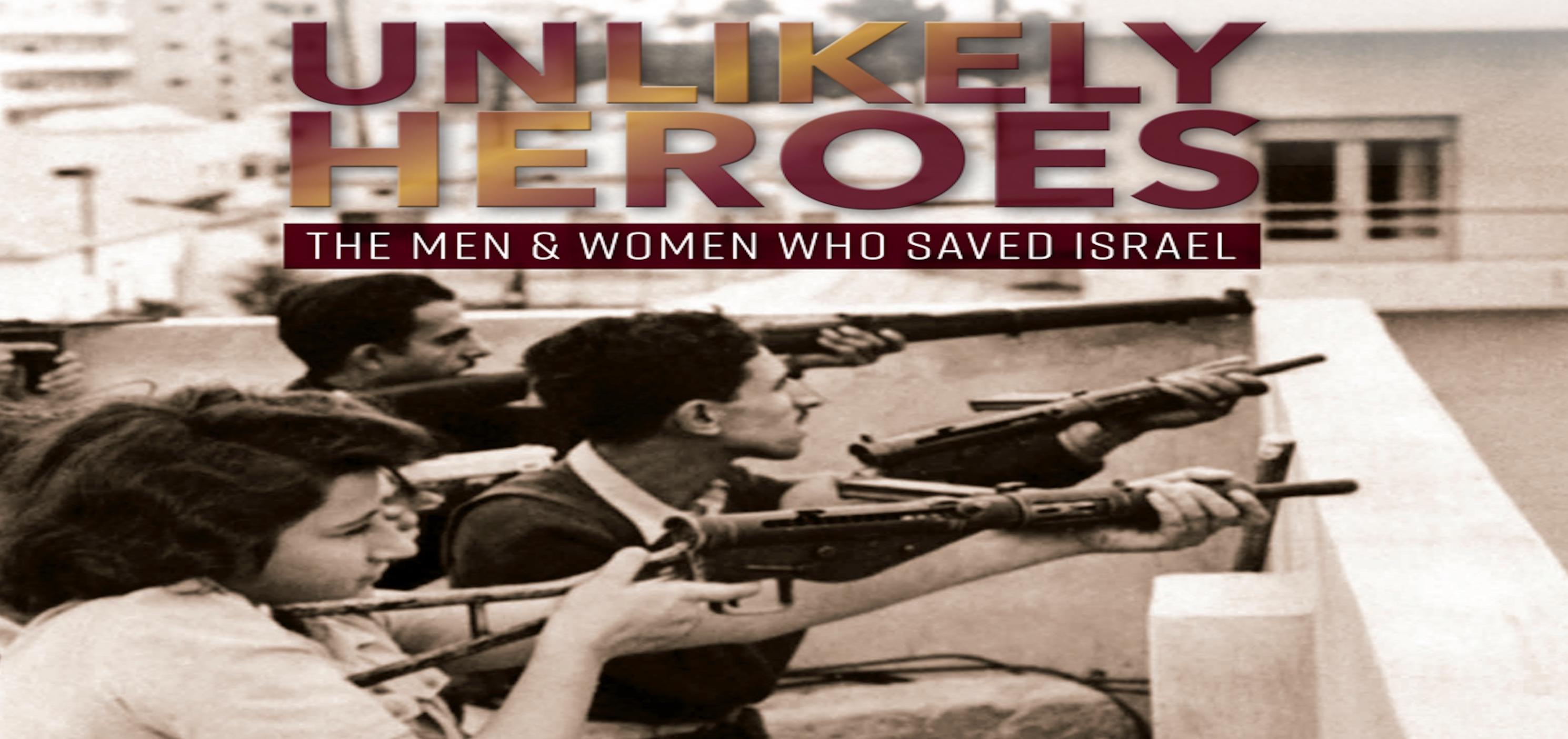 GiveSendGo - Unlikely Heroes The Men and Women Who Saved Israel: The #1 ...
